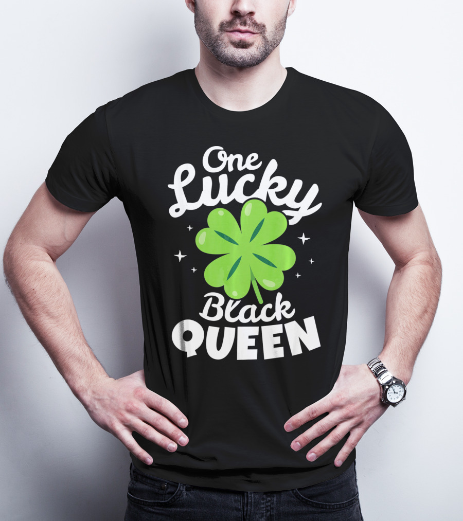 One Lucky Black Queen St Patricks Day T-Shirt