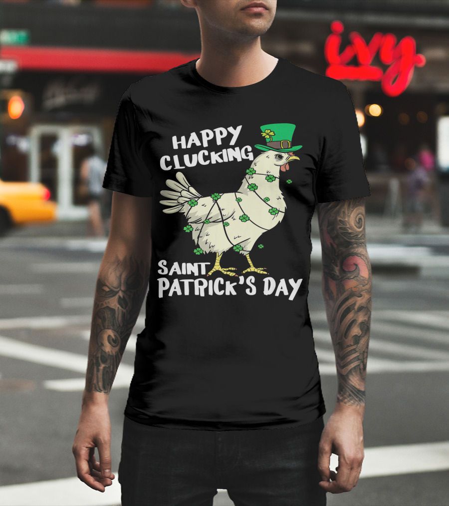 Happy Clucking Saint Patrick's Day Chicken With Shamrock Hat And Clover Adornments T-Shirt
