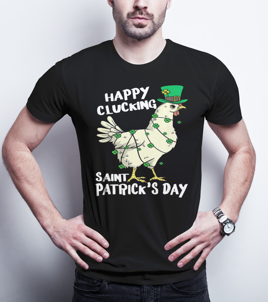 Happy Clucking Saint Patrick's Day Chicken With Shamrock Hat And Clover Adornments T-Shirt