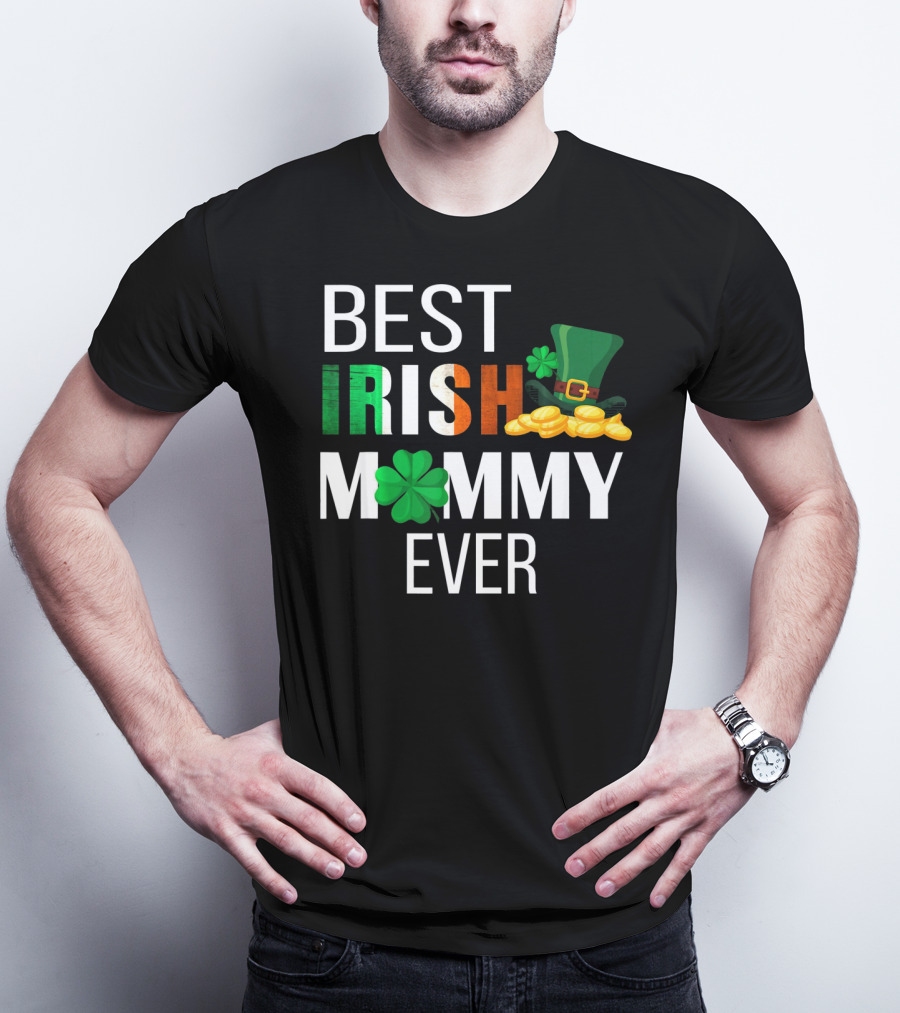 Best Irish Mommy Ever St. Patrick Day Clover Hat Coins T-Shirt