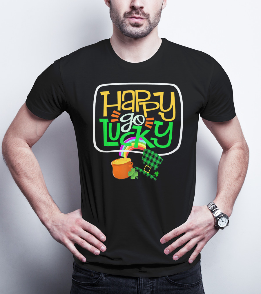 Happy Go Lucky Clover Pot Of Gold Rainbow St Patrick T-Shirt