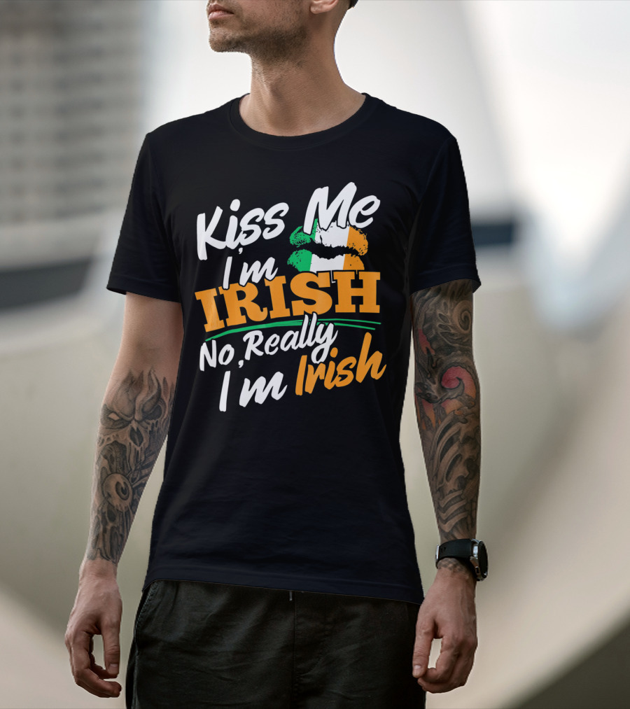 Kiss Me I'm Irish No Really I'm Irish With Irish Flag Lips T-Shirt