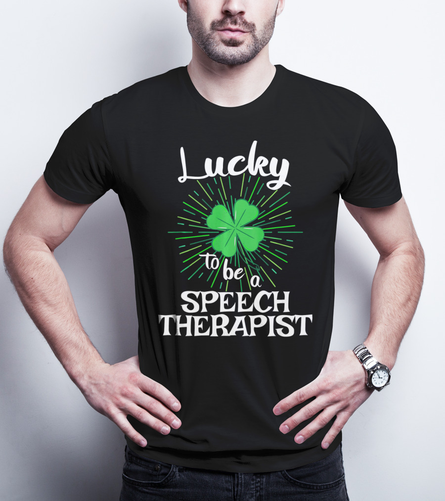 Lucky To Be A Speech Therapist With Clover And Radiant Green Lines T-Shirt
