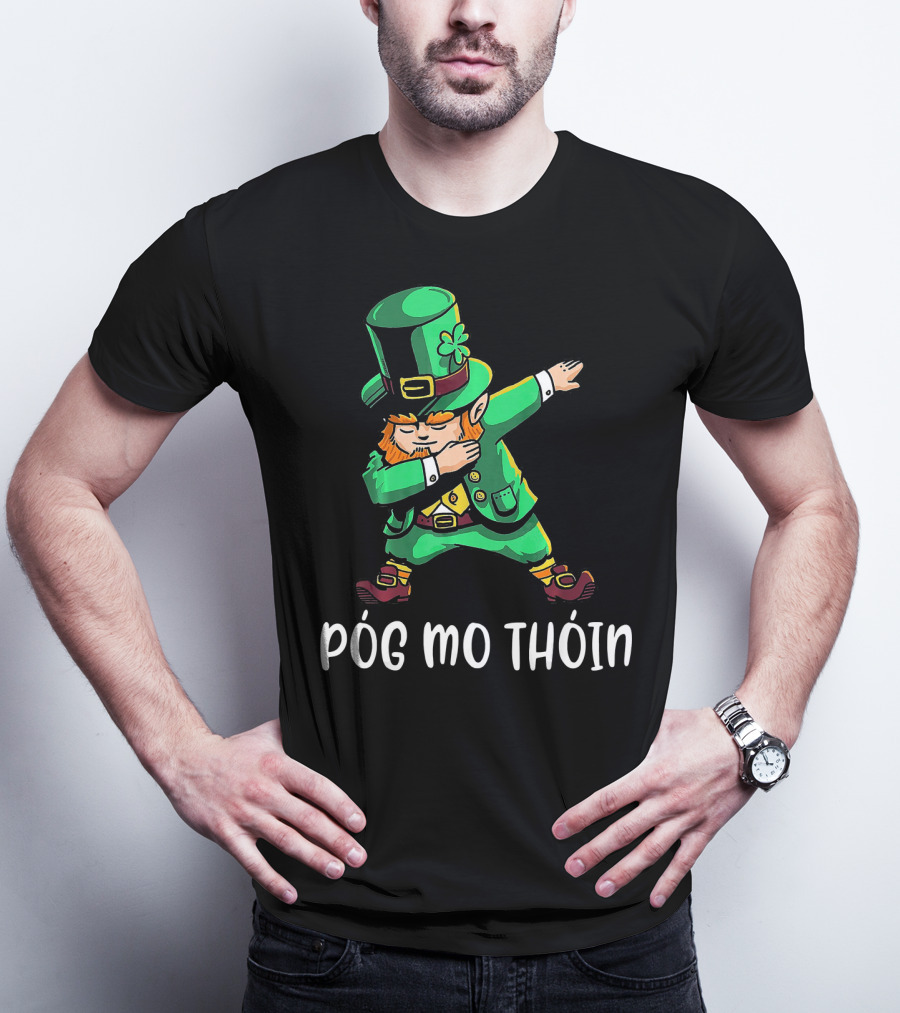 Pog Mo Thoin Leprechaun Dab St Patrick's Day T-Shirt