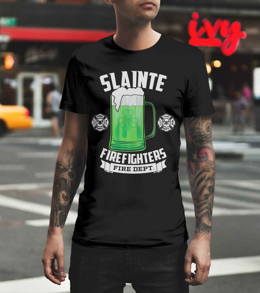 Slainte Shamrock Beer Firefighters Fire Dept T-Shirt