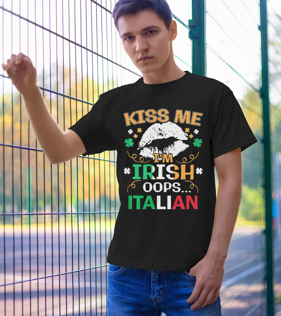 Kiss Me I'm Irish Oops Italian St Patrick Lips Shamrocks T-Shirt