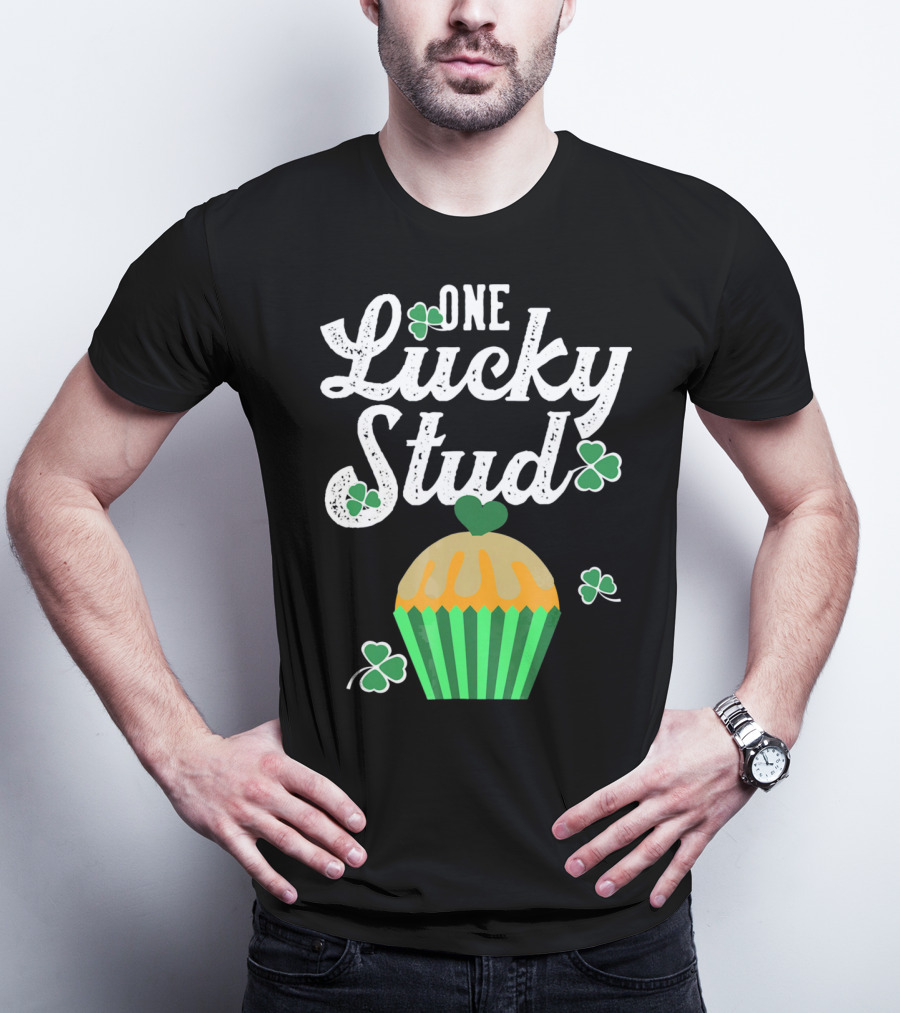 One Lucky Stud St. Patrick's Day Cupcake With Shamrocks T-Shirt