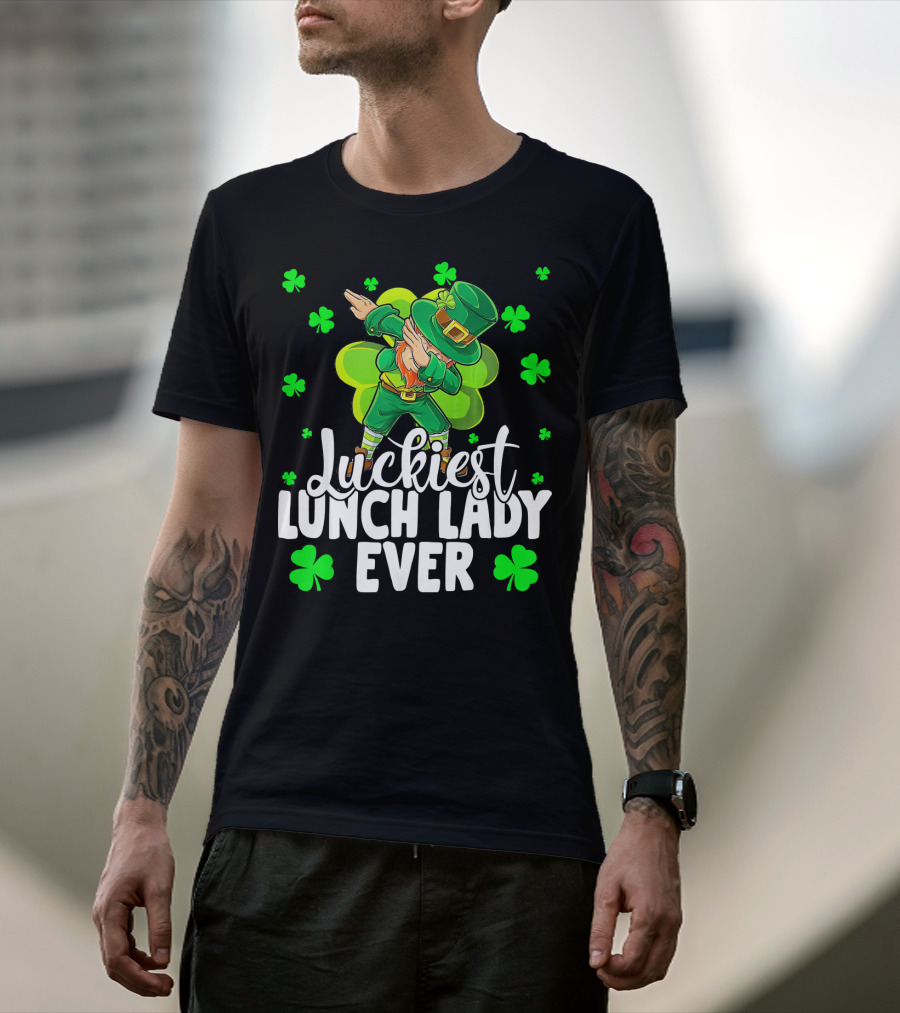 Luckiest Lunch Lady Ever Dancing Leprechaun With Shamrocks T-Shirt