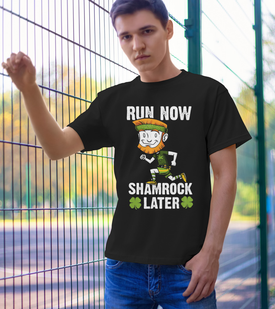 RUN NOW SHAMROCK LATER PATRI ST PATRICK'S DAY RUNNING LEPRECHAUN T-Shirt