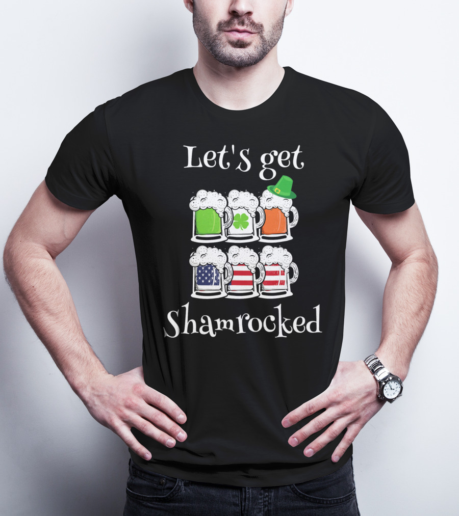 Let's Get Shamrocked St. Patricks Day Fun Irish American Flag Beer Mugs T-Shirt