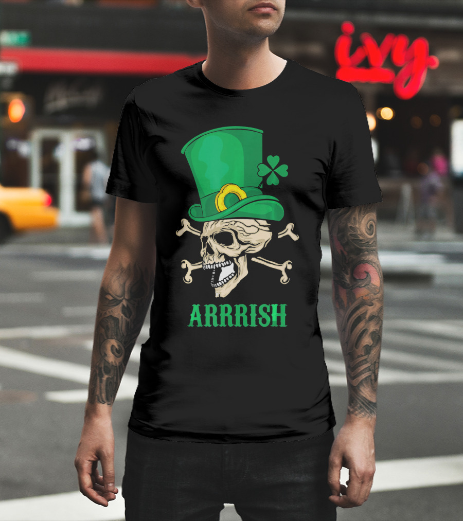 Arrrish Pirate Skull With Leprechaun Hat And Shamrock T-Shirt