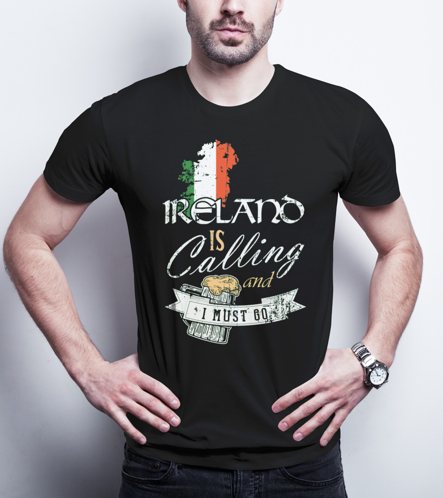 Ireland Is Calling And I Must Go Emerald Isle Adventure With Irish Flag And Beer Elements T-Shirt