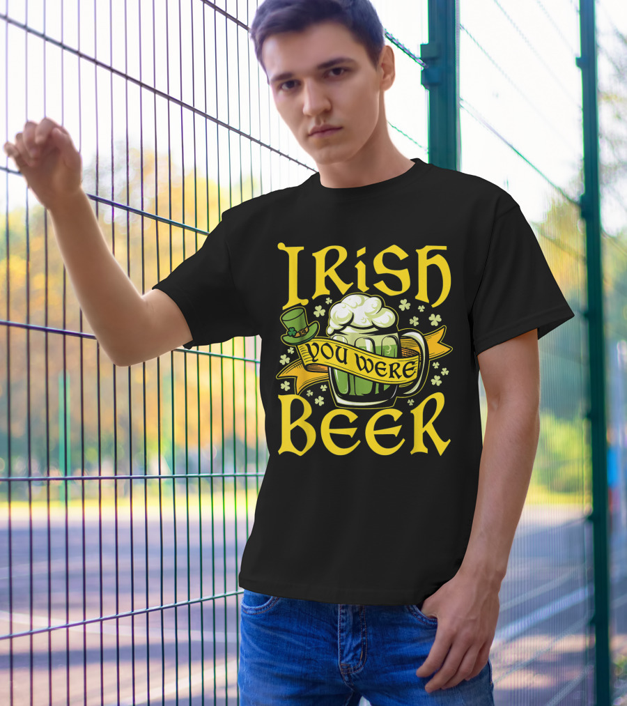 Irish You Were Beer St. Patricks Mug And Hat With Shamrocks T-Shirt
