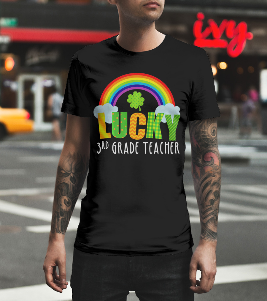 Lucky 3rd Grade Teacher St Patricks Rainbow Shamrock T-Shirt