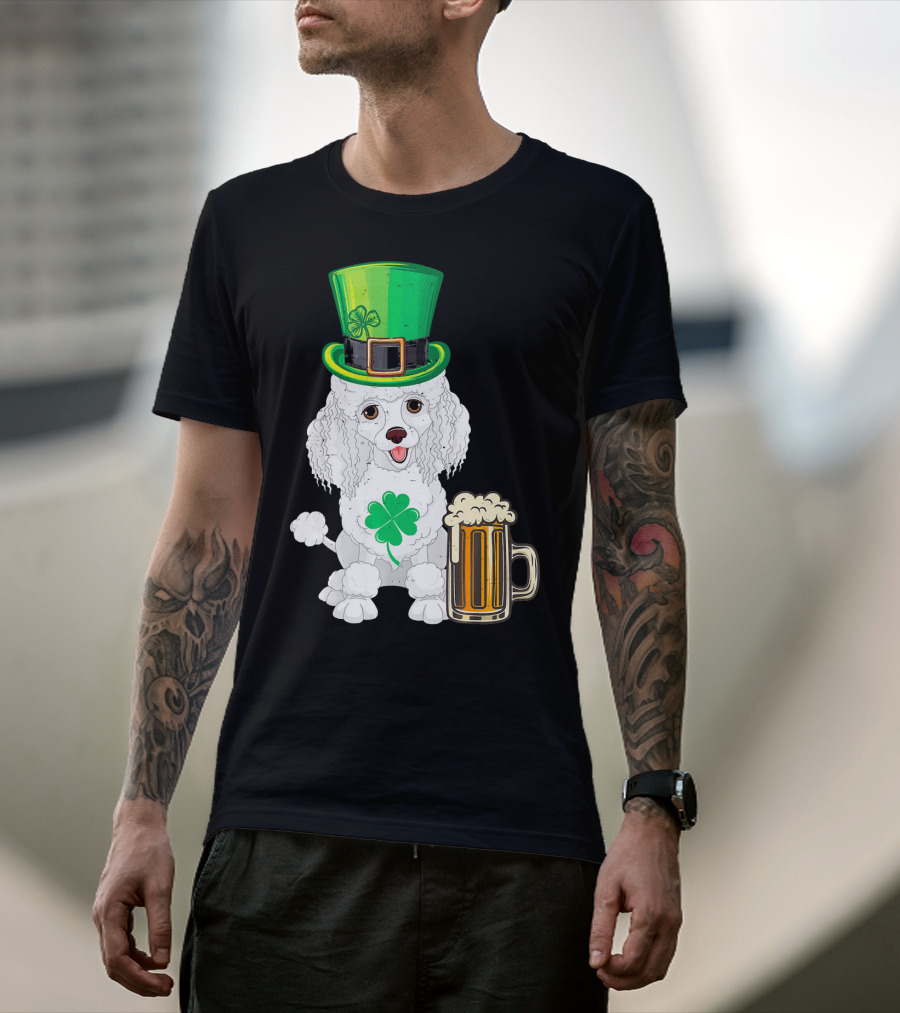 Poodle Leprechaun St Patricks Day Clover Beer T-Shirt