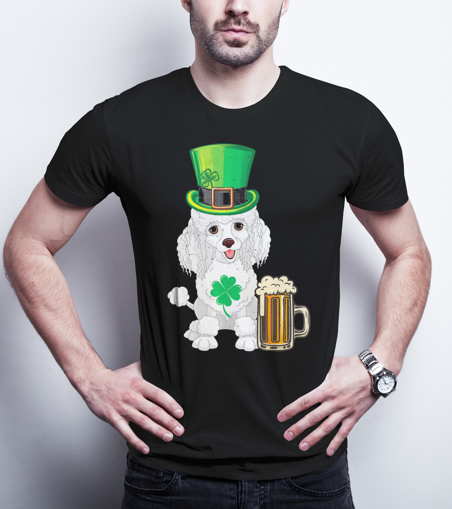 Poodle Leprechaun St Patricks Day Clover Beer T-Shirt