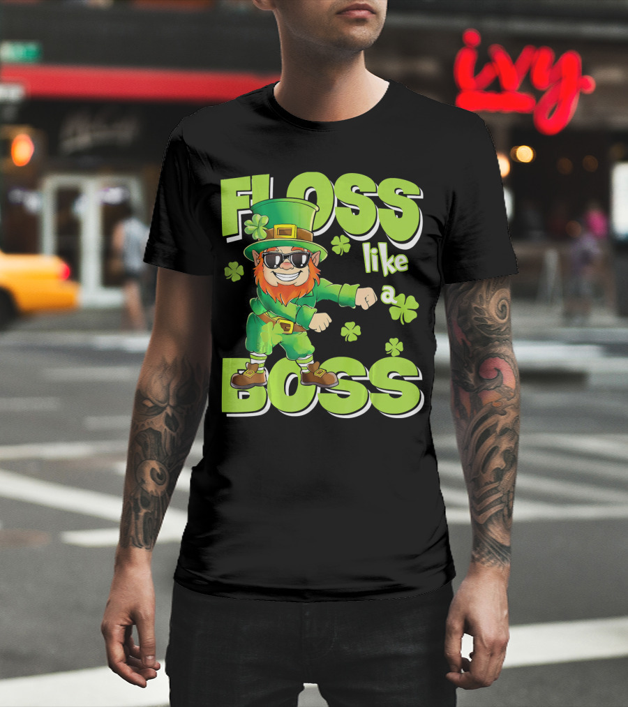 Floss Like A Boss Leprechaun Funny Shena T-Shirt