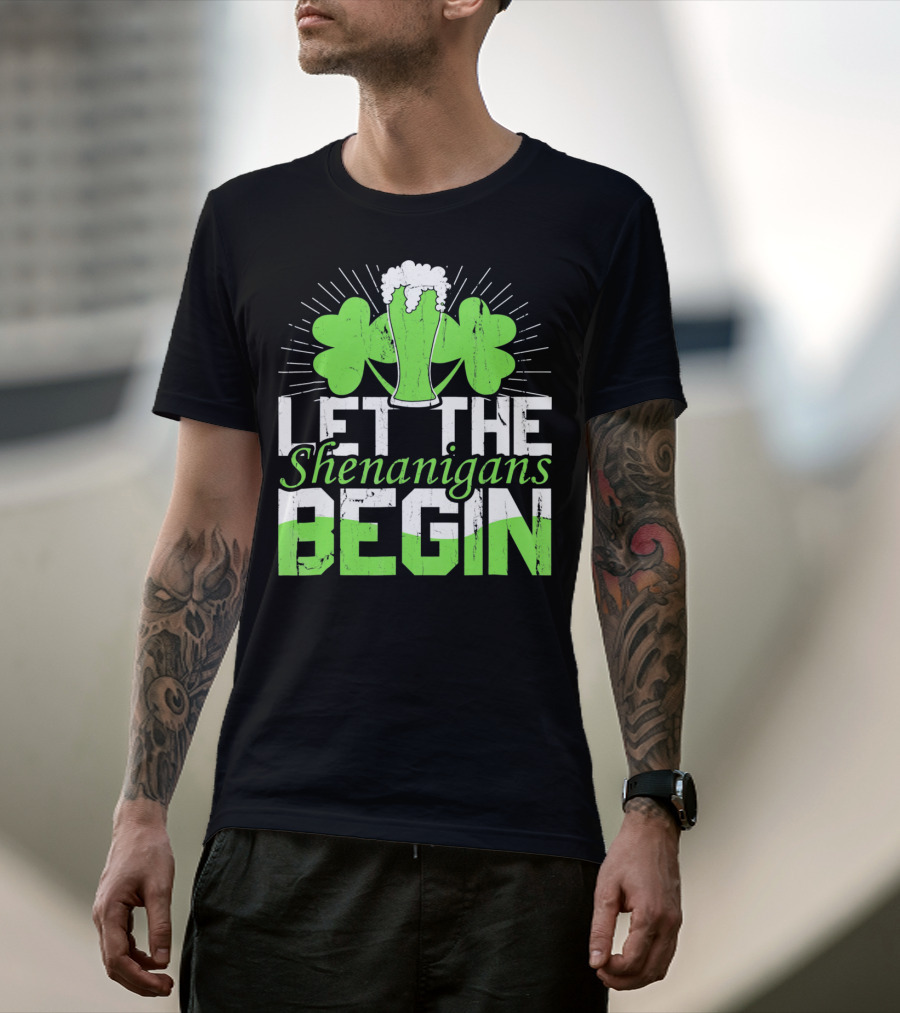 Let The Shenanigans Begin St Pat Two Shamrocks Beer Glass T-Shirt