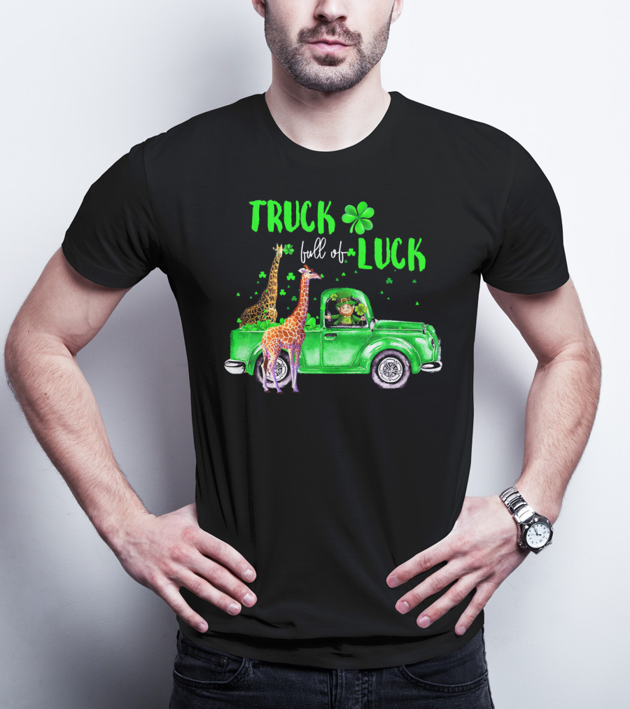 Truck Full Of Luck Giraffe Leprechaun In Green Clover Pickup T-Shirt