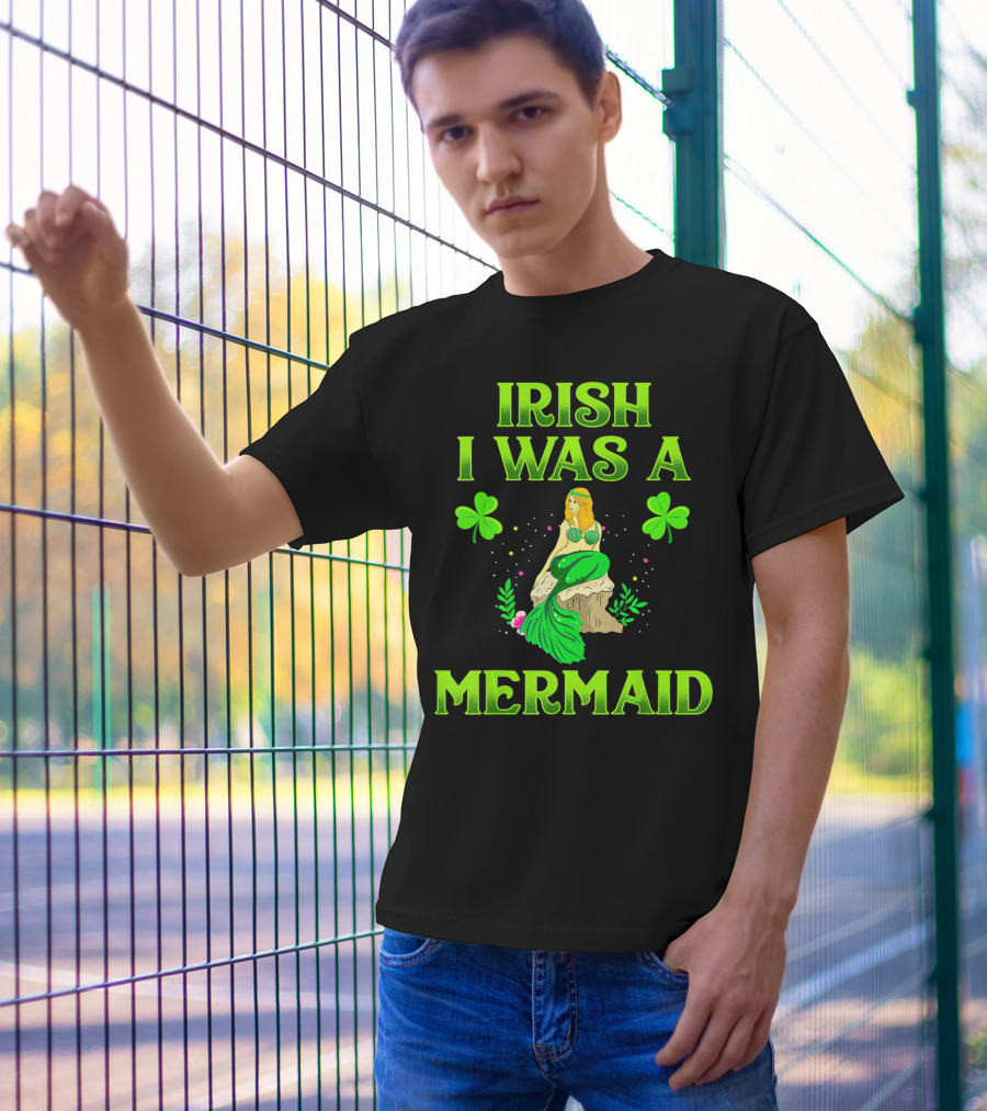 Irish I Was A Mermaid Shamrock Magic T-Shirt