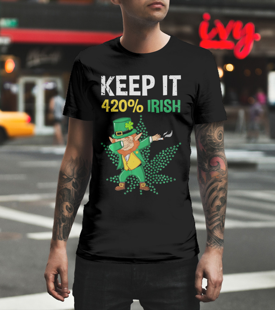 Keep It 420% Irish St Patrick's Day Weed Leprechaun T-Shirt