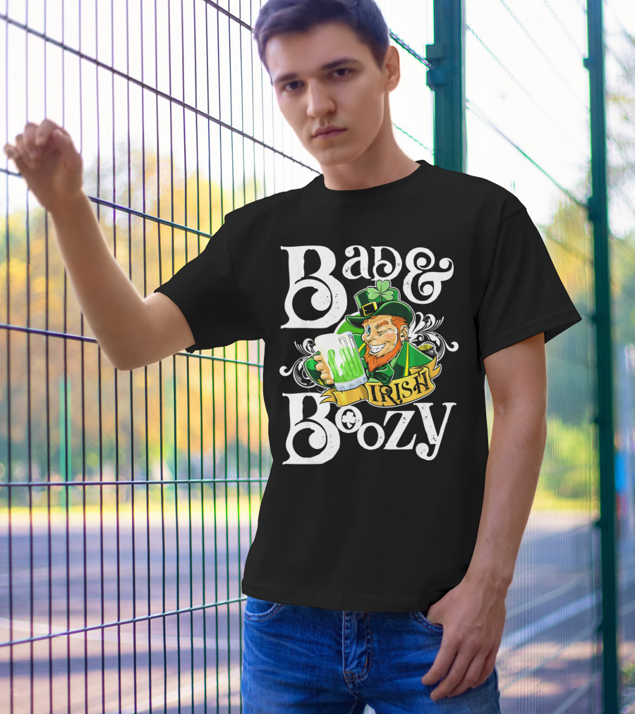 Bad And Boozy St Patricks Day Irish T-Shirt