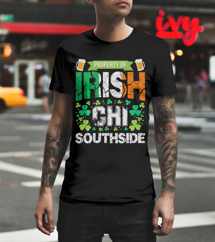 Property Of Irish CHI Southside T-Shirt