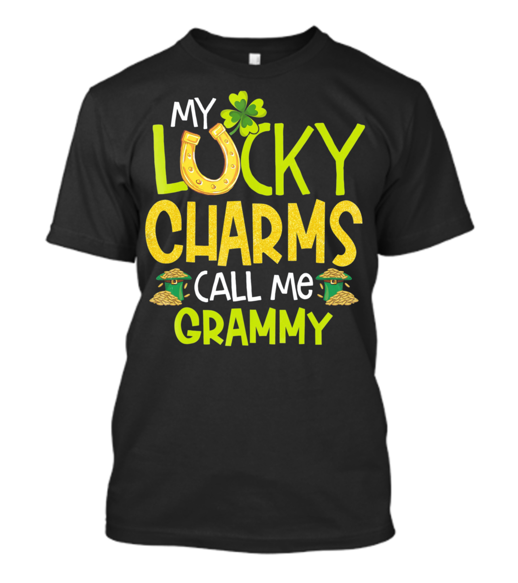 My Lucky Charms Call Me Grammy With Horseshoe Clover Gold Pots T-Shirt