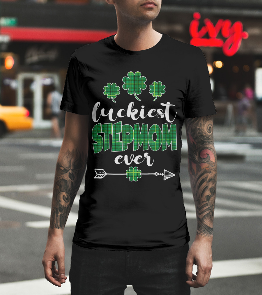 Luckiest Stepmom Ever Irish Stepmom Bear Matching St Patricks T-Shirt