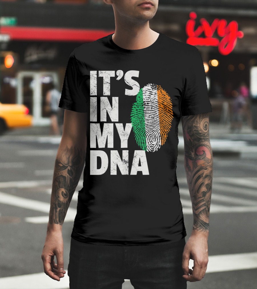 IT'S IN MY DNA Fingerprint Irish Flag Ireland T-Shirt