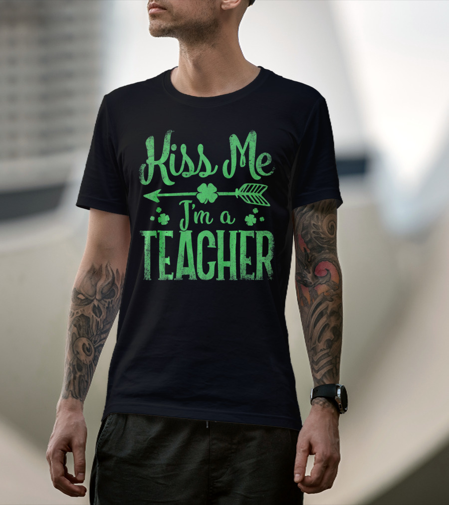 Kiss Me I'm A Teacher Saint Patrick's Day Arrow Shamrocks T-Shirt