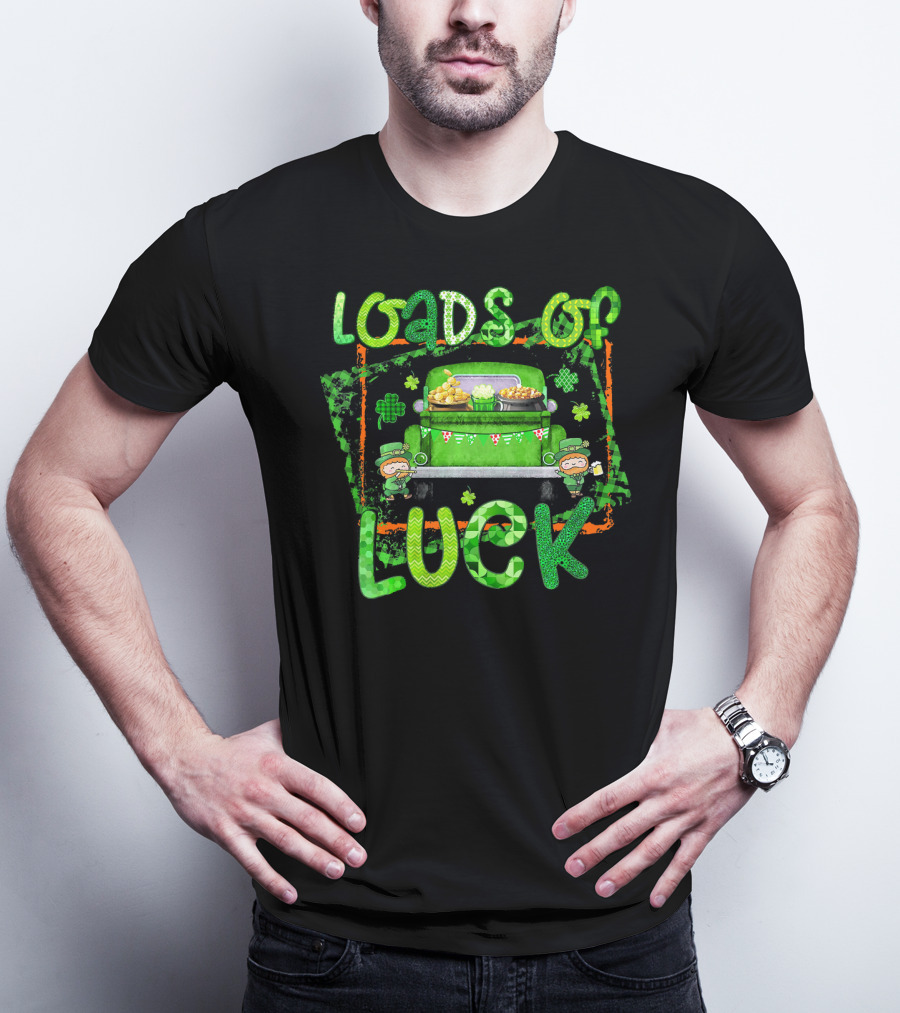 Loads Of Luck Funny Leprechaun Patrick Green Truck Clover Treasure T-Shirt