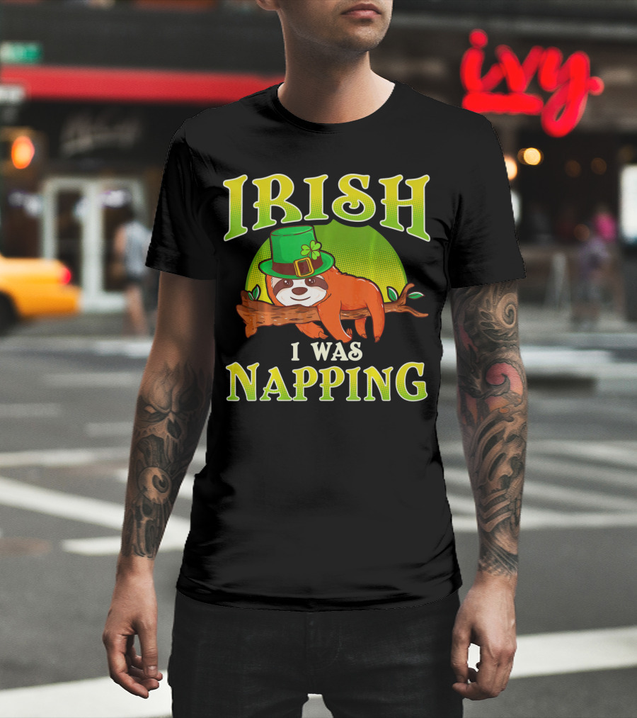 Irish I Was Napping Saint Patricks Day T-Shirt