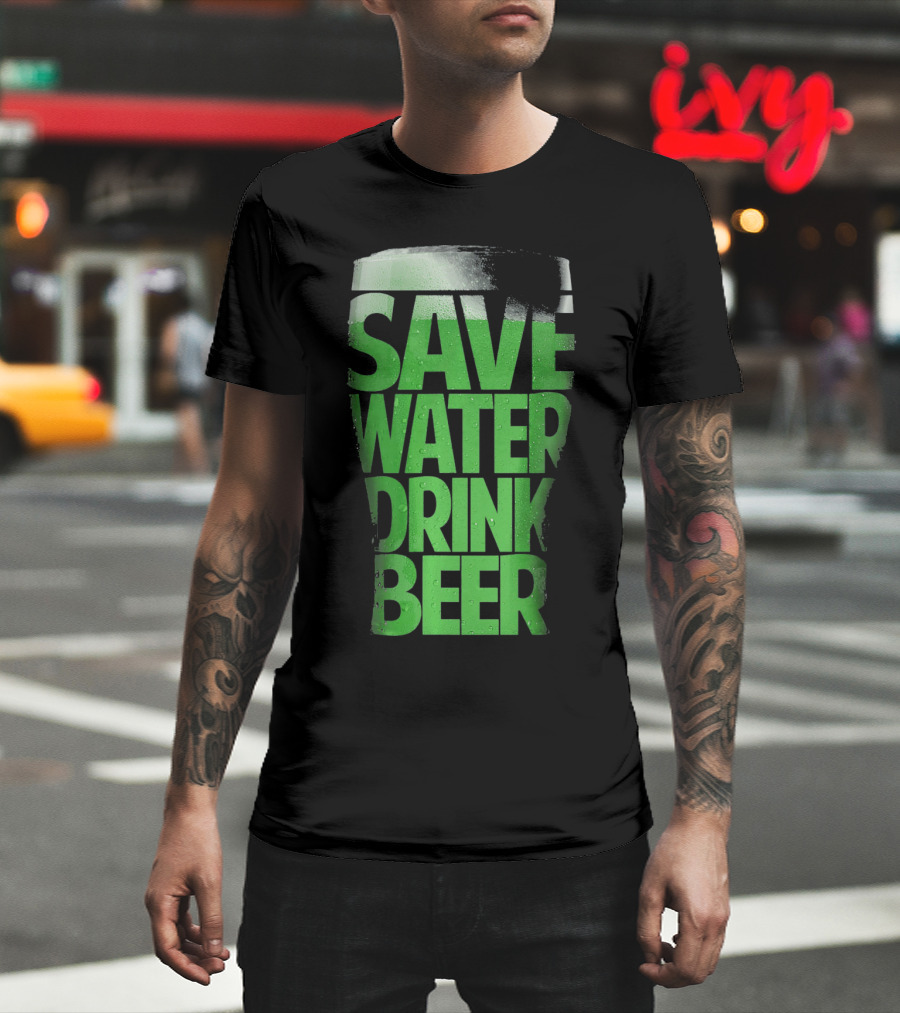 Save Water Drink Beer Funny St Pat Saint Patrick's Day Green Beer Glass T-Shirt