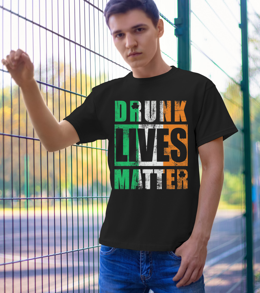 Drunk Lives Matter St Patricks Day Ireland Vintage T-Shirt