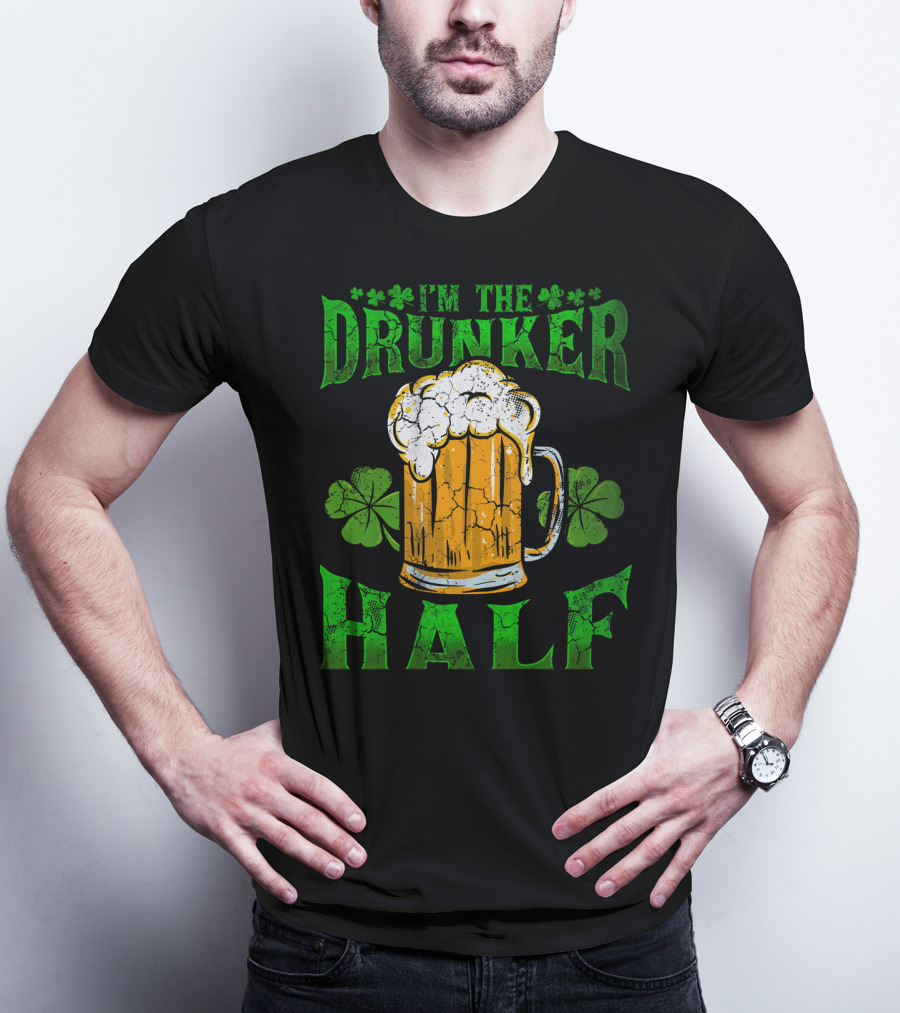 I'm The Drunker Half Beer Mug Shamrocks T-Shirt