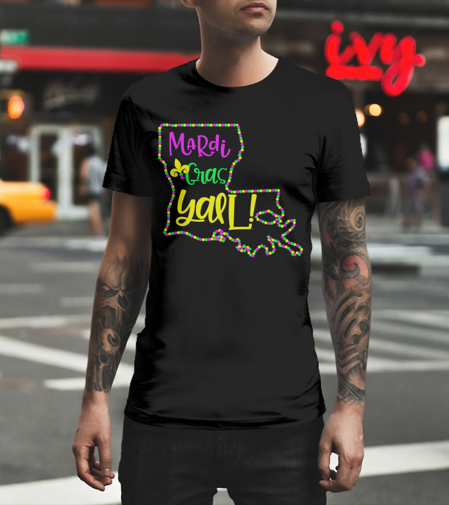 Mardi Gras Y'all Louisiana State Beads Fleur-de-Lis T-Shirt