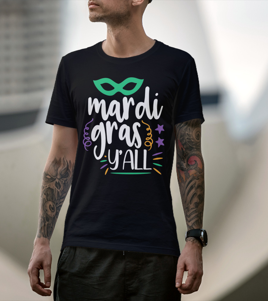 Mardi Gras Y'all Mask And Stars T-Shirt