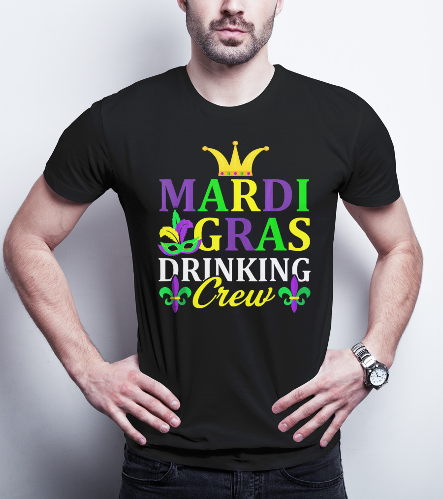 Mardi Gras Drinking Crew Mask And Crown Fleur-de-Lis T-Shirt