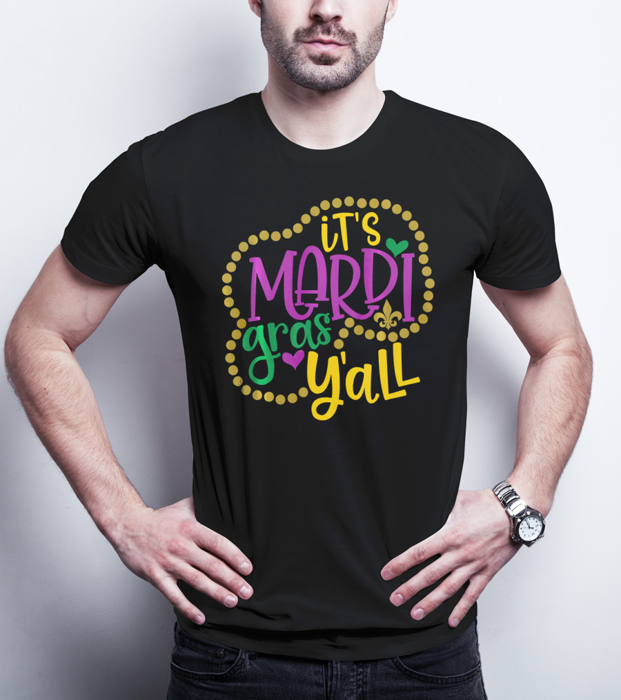 It's Mardi Gras Y'all Party Beads Fleur-de-Lis Hearts T-Shirt
