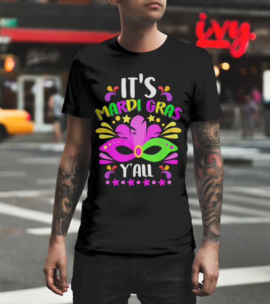 It's Mardi Gras Y'all Mask Stars T-Shirt