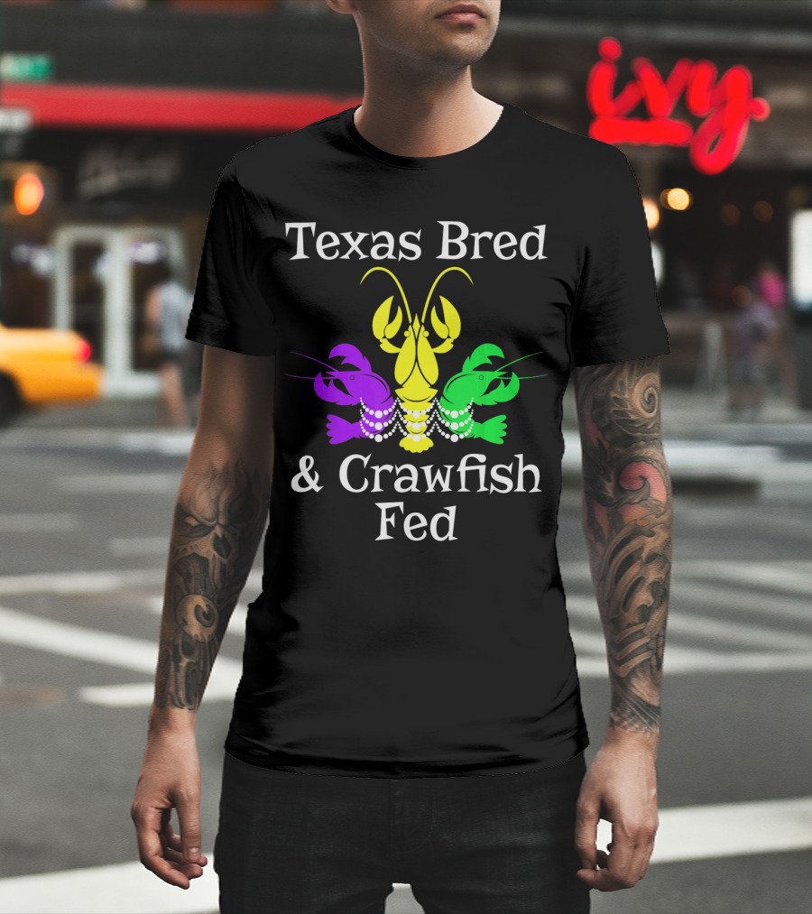 Texas Bred Crawfish Beads Mardi Gras Fat Tuesday T-Shirt