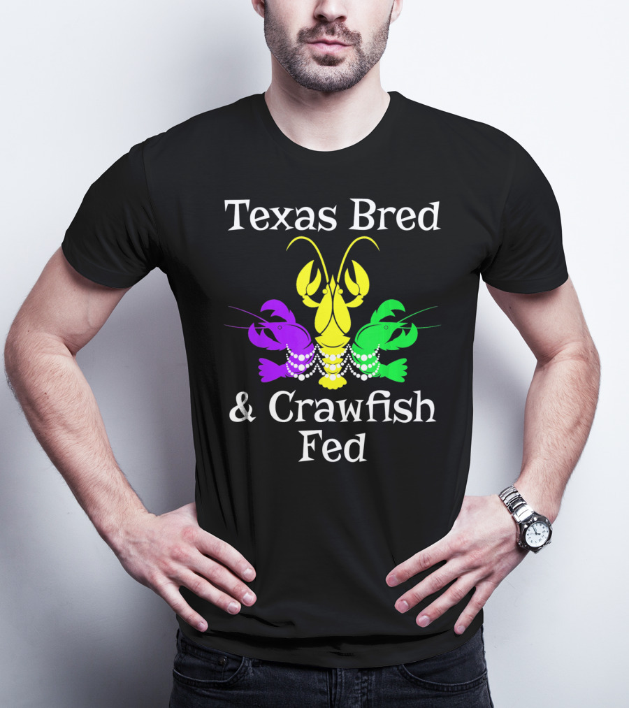 Texas Bred Crawfish Beads Mardi Gras Fat Tuesday T-Shirt