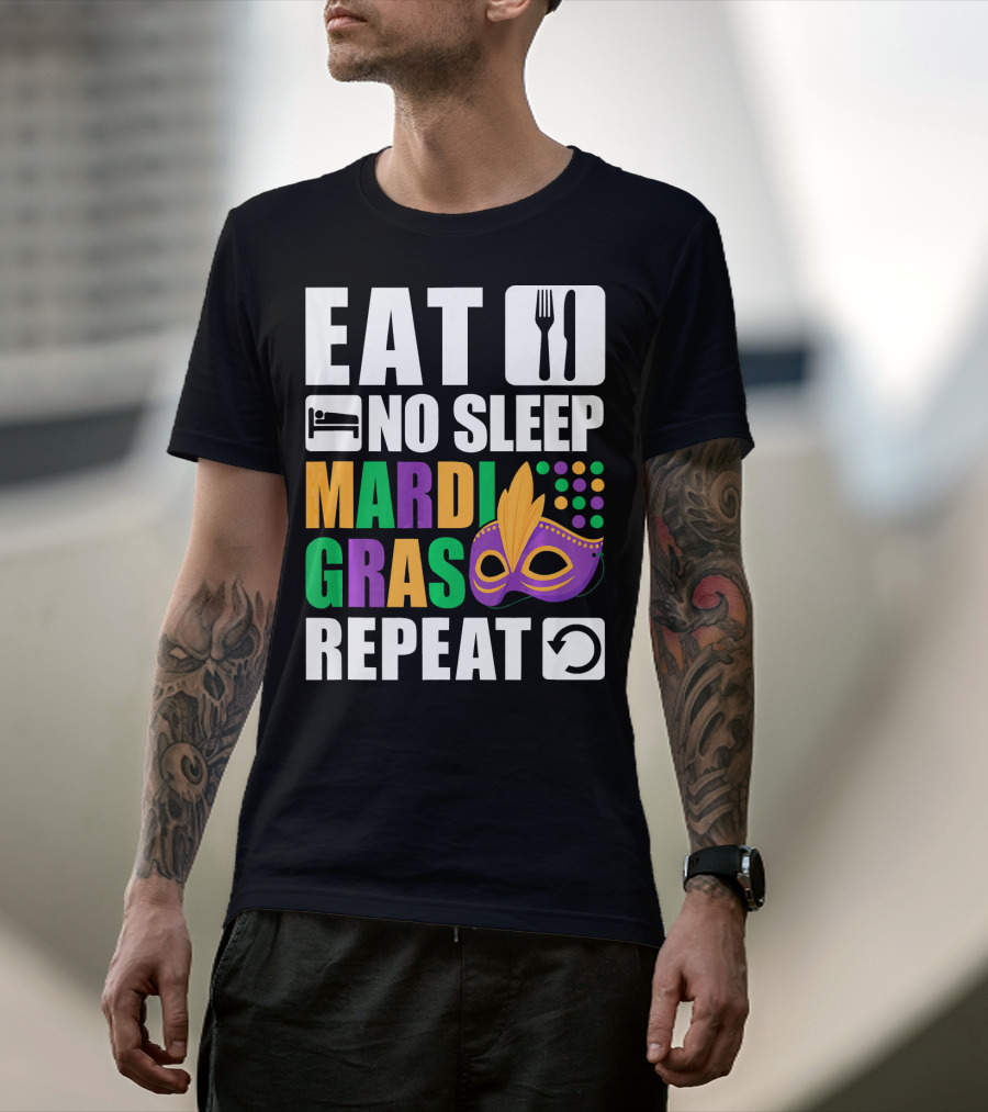 Eat No Sleep Mardi Gras Repeat Mask Icons T-Shirt