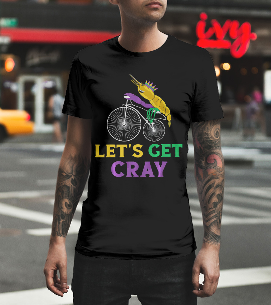 Let's Get Cray Lobster Riding Bike Mardi Gras Crayfish T-Shirt