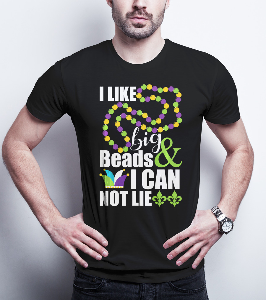 I Like Big Beads And I Cannot Lie Funny Mardi Gras Fleur-de-Lis Jester Hat T-Shirt