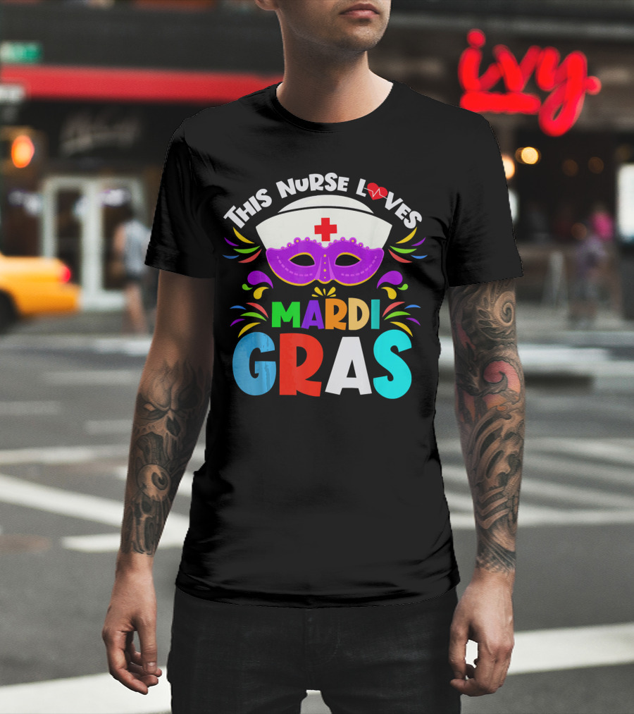 This Nurse Loves Mardi Gras Colorful Costume Mask T-Shirt