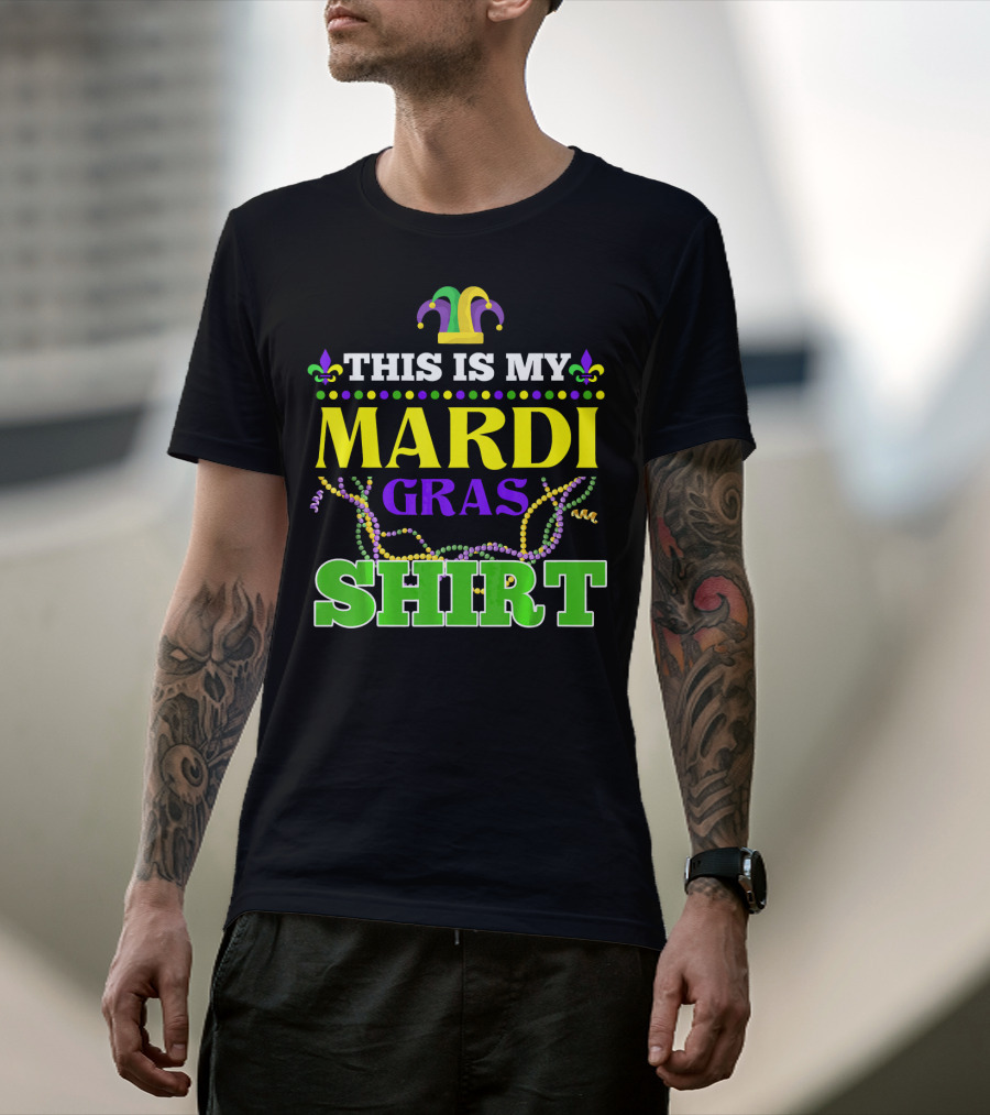 This Is My Mardi Gras Shirt Funny Beads Fleur De Lis Jester Hat T-Shirt