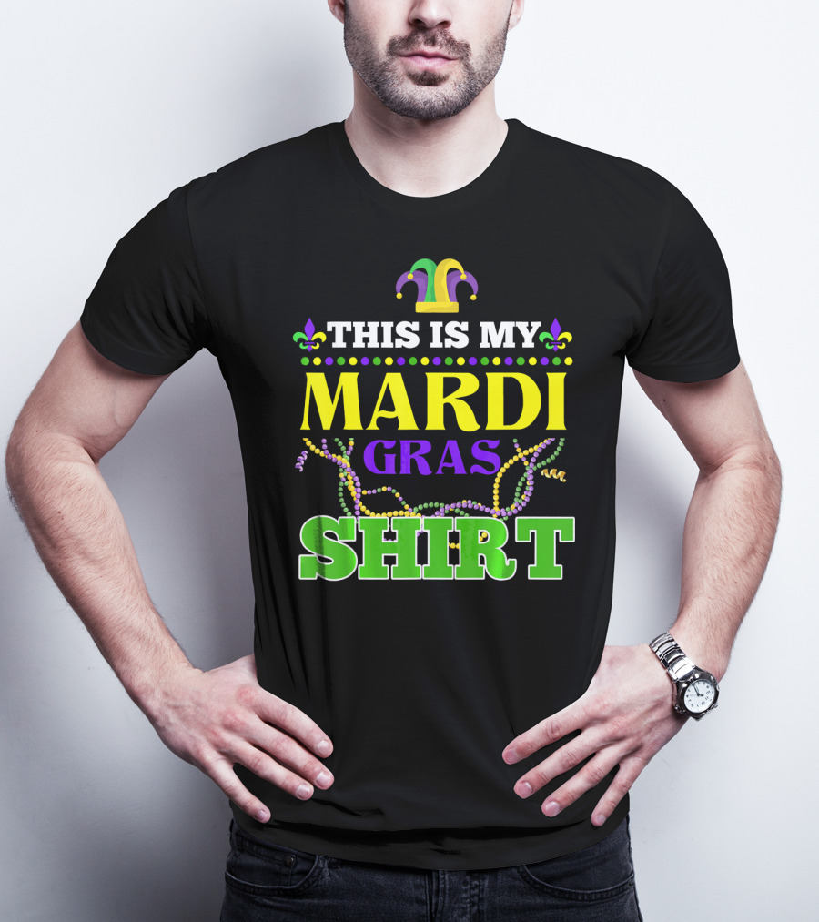 This Is My Mardi Gras Shirt Funny Beads Fleur De Lis Jester Hat T-Shirt