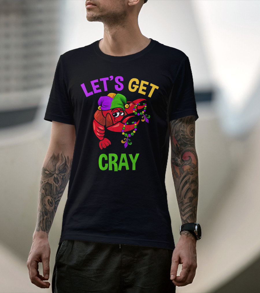 LET'S GET CRAY FUNNY MARDI GRAS CRAWFISH WITH BEADS AND JESTER HAT T-Shirt